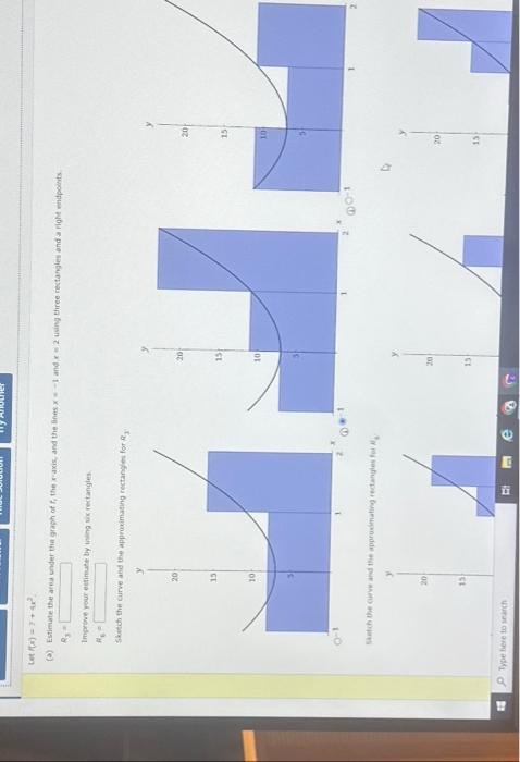 Solved H Let f(x) = 7+ 4x². (a) Estimate the area under the | Chegg.com