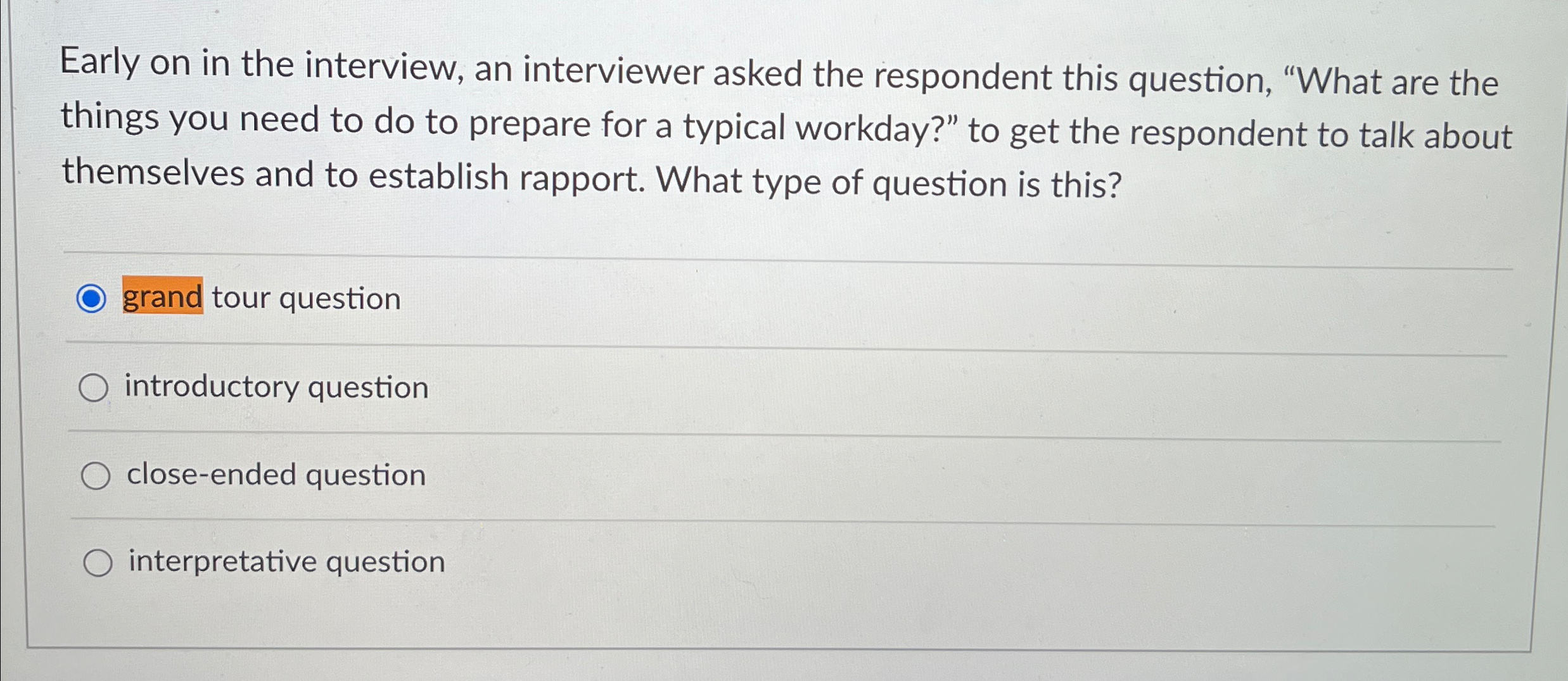 Solved Early on in the interview, an interviewer asked the | Chegg.com