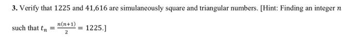 Solved 3. Verify that 1225 and 41,616 are simulaneously | Chegg.com