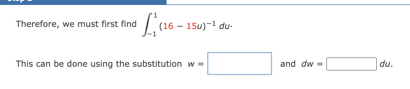 Solved Therefore, we must first find ∫-11(16-15u)-1du.This | Chegg.com