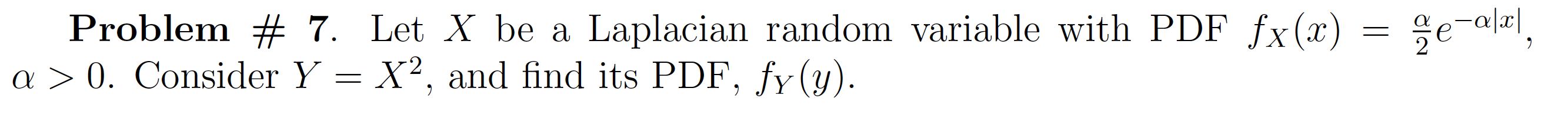 Solved Problem # 7. ﻿Let x ﻿be a Laplacian random variable | Chegg.com