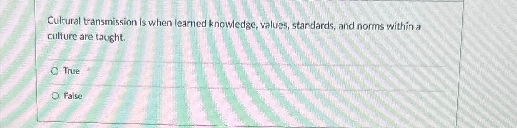 Solved Cultural transmission is when learned knowledge, | Chegg.com