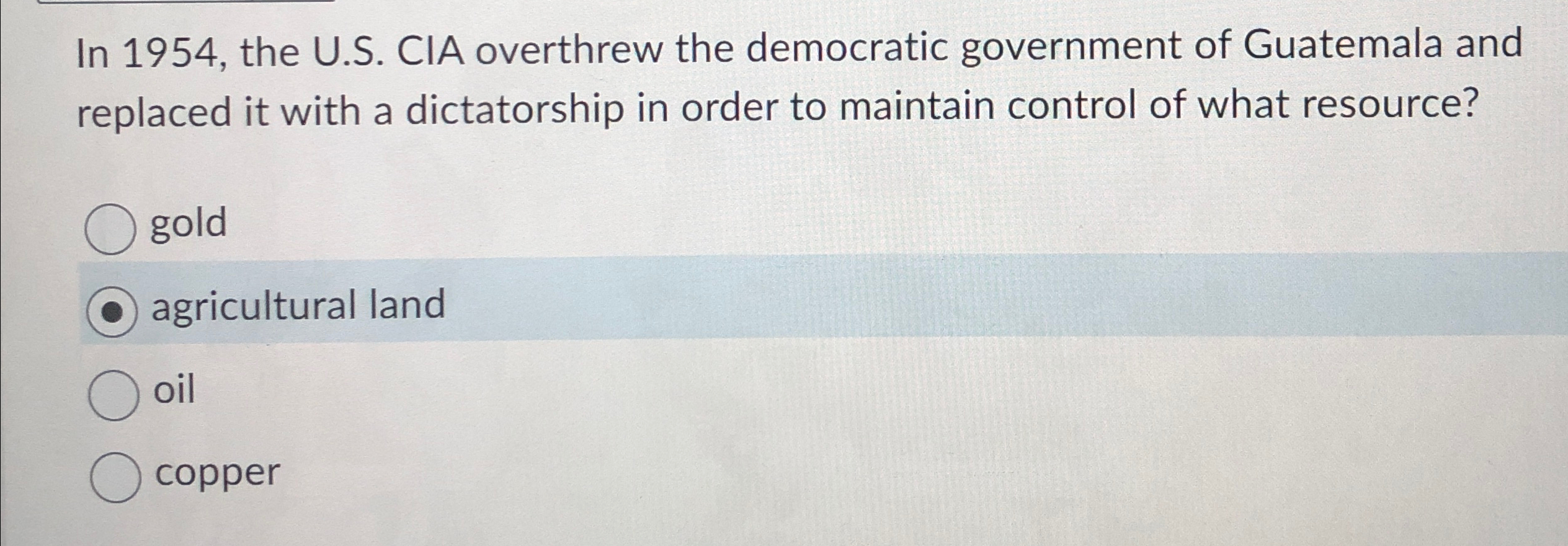 Solved In 1954, ﻿the U.S. ﻿CIA overthrew the democratic | Chegg.com