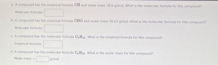 Solved a. A compound has the empirical formula CH and molar | Chegg.com