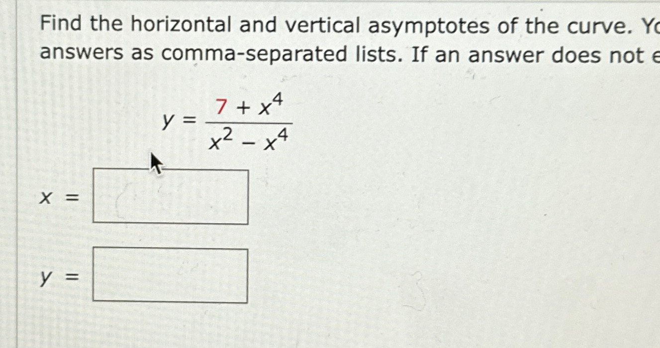 Solved Find the horizontal and vertical asymptotes of the | Chegg.com