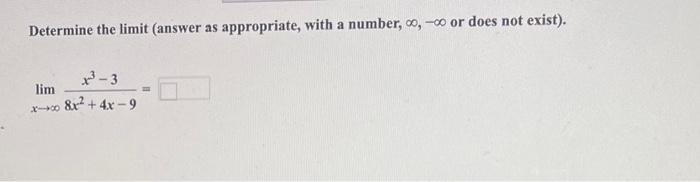 Solved Determine the limit (answer as appropriate, with a | Chegg.com