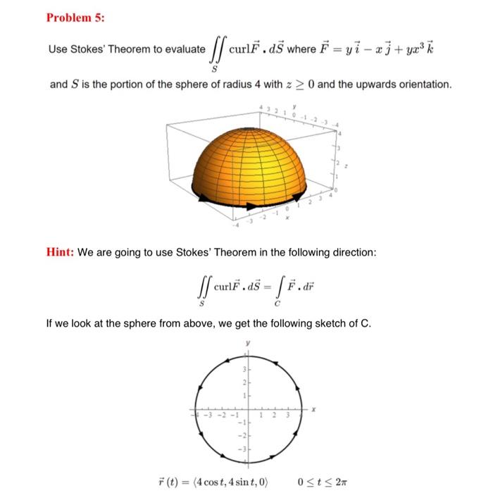 Use Stokes' Theorem to evaluate ∬ScurlF⋅dS where | Chegg.com