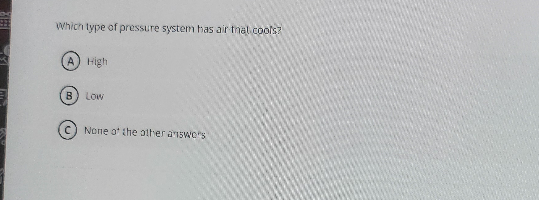 Solved Which type of pressure system has air that | Chegg.com