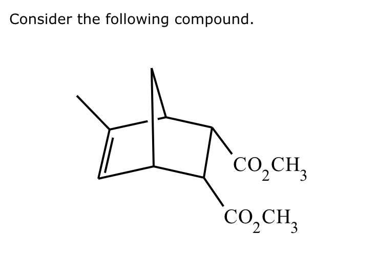 Solved Consider the following compound. Draw the structure | Chegg.com