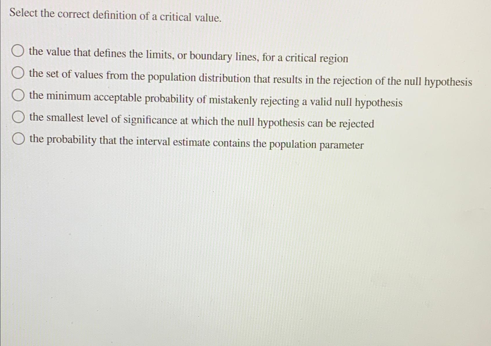 Solved Select the correct definition of a critical value.the | Chegg.com