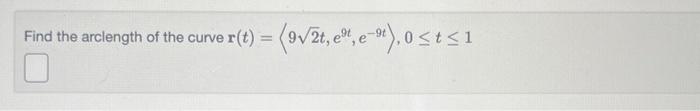 Solved Find the length of the given curve: | Chegg.com