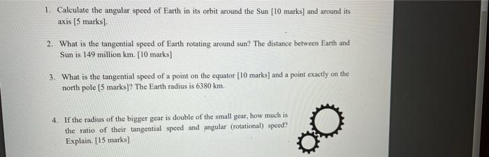 Solved 1. Calculate the angular speed of Earth in its orbit | Chegg.com