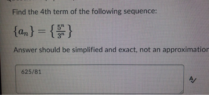 Solved Find the 4th term of the following sequence: {an} = | Chegg.com