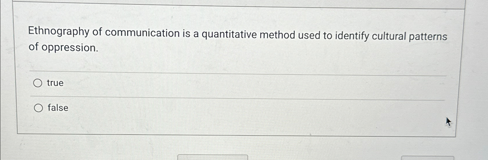 Solved Ethnography of communication is a quantitative method | Chegg.com