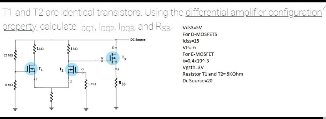 T1 and T2 are identical transistors. Using the | Chegg.com