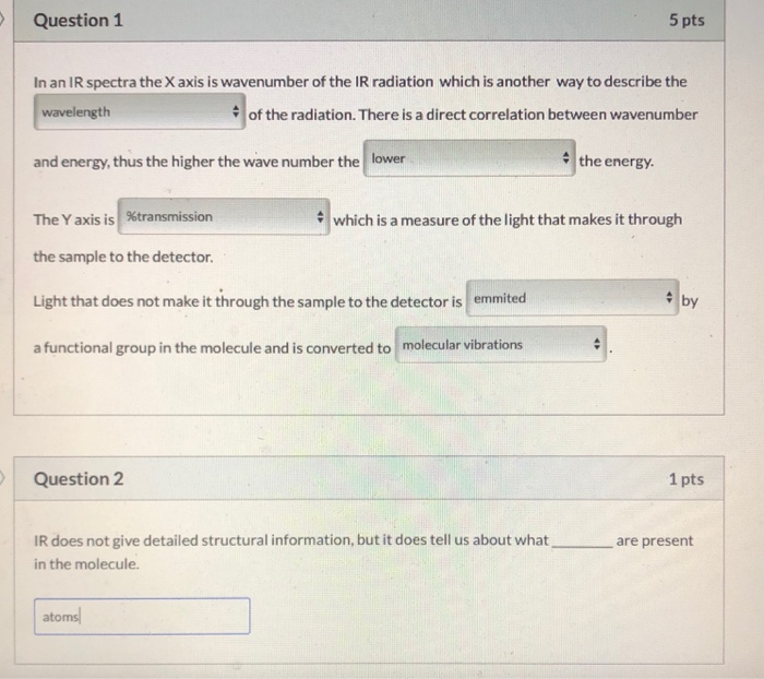 Solved Question 1 5 pts In an IR spectra the X axis is | Chegg.com