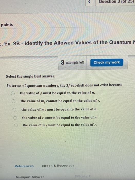 Solved in terms of quantum numbers, the 3f subshell does not | Chegg.com