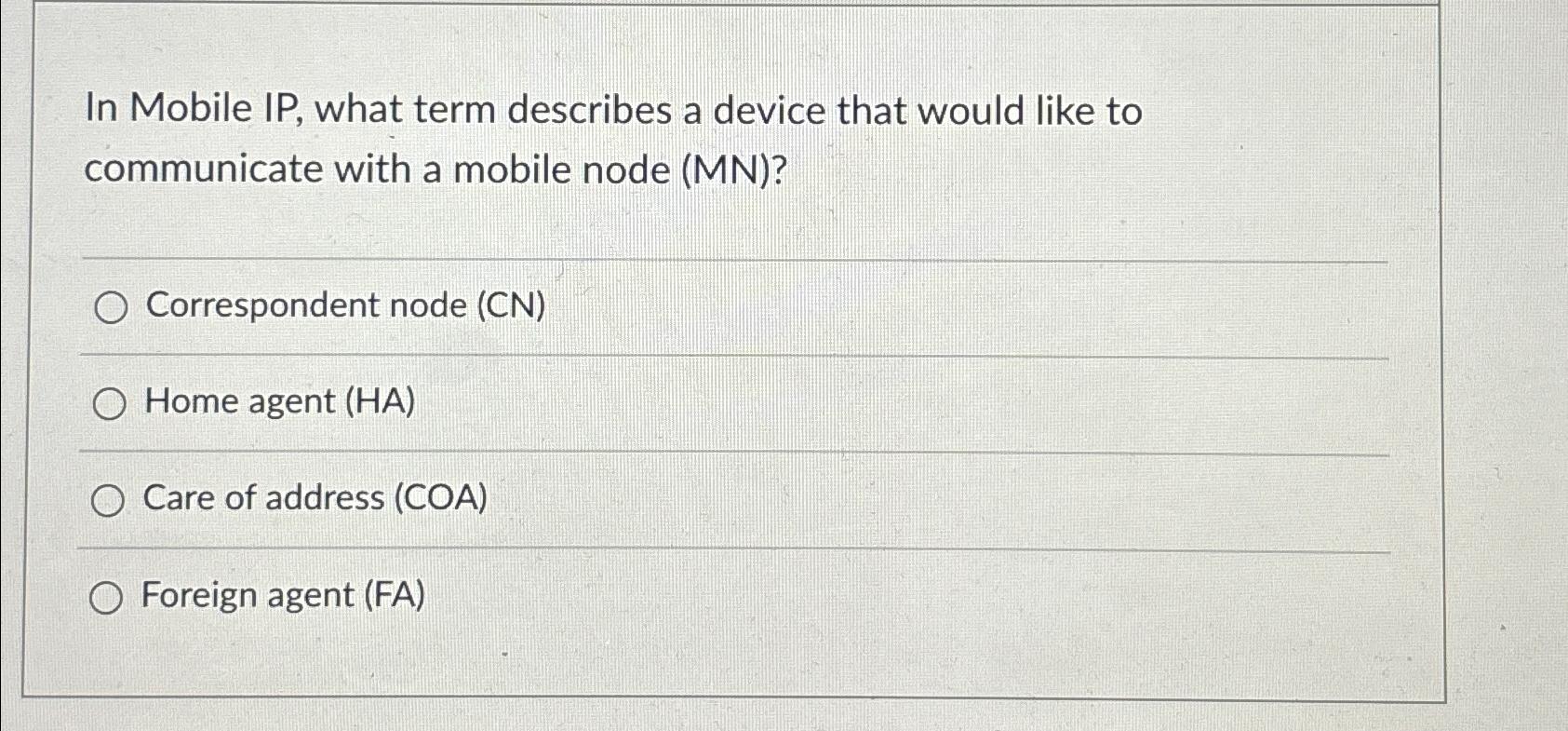 Solved In Mobile IP, ﻿what term describes a device that | Chegg.com