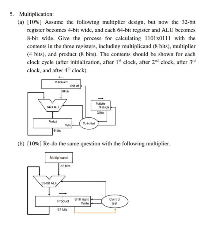 5. Multiplication: (a) [10% ] Assume the following | Chegg.com