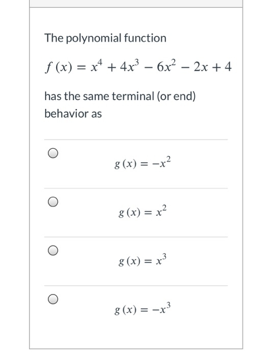 Solved The polynomial function f (x) = x4 + 4x3 – 6x² – 2x + | Chegg.com