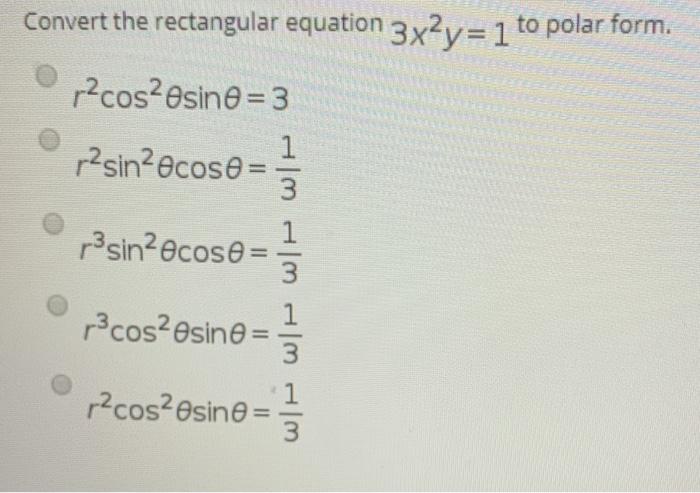 Solved Convert the rectangular equation 3x?y=1 to polar | Chegg.com