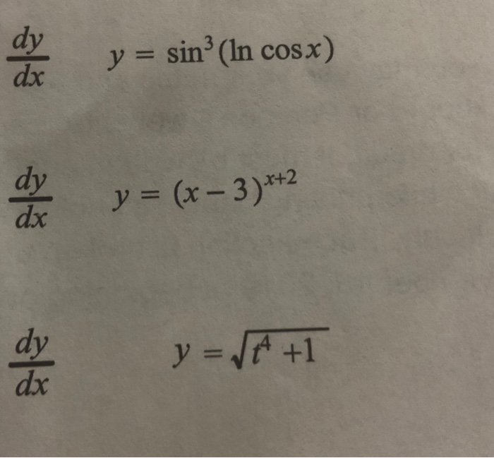 Solved dy y dx sin' (In cos x) dy dx y = (x-3)**2 dy dx y = | Chegg.com