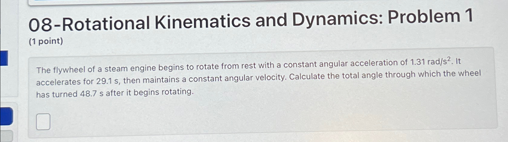 Solved 08-Rotational Kinematics and Dynamics: Problem 1 (1 | Chegg.com
