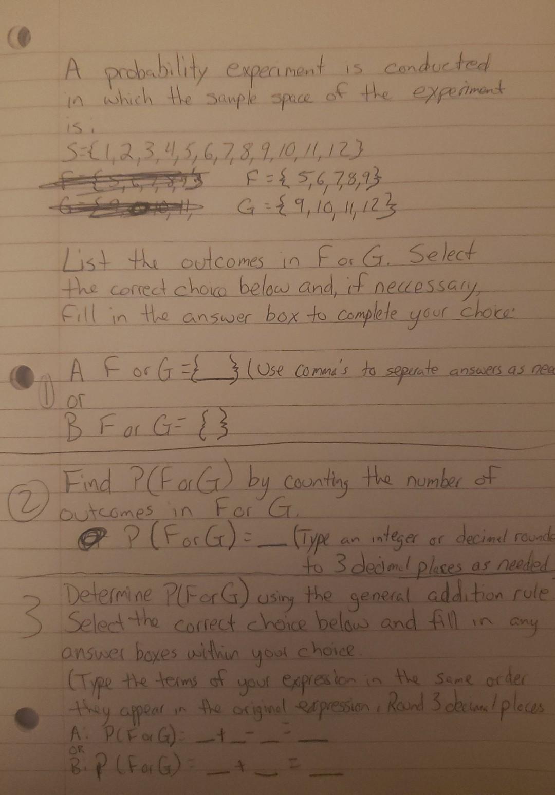 Solved F={5,6,7,8,9}G={9,10,11,12} List the outcomes in For | Chegg.com