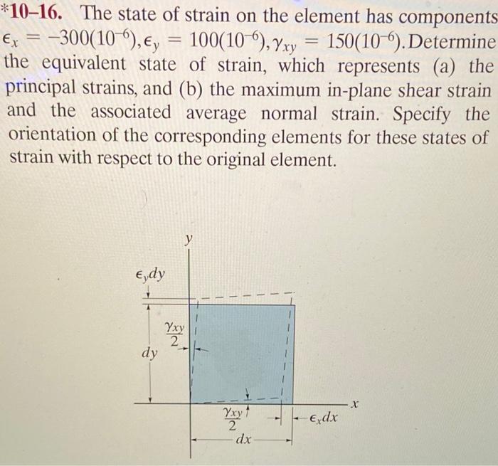 Solved *10-16. The state of strain on the element has | Chegg.com