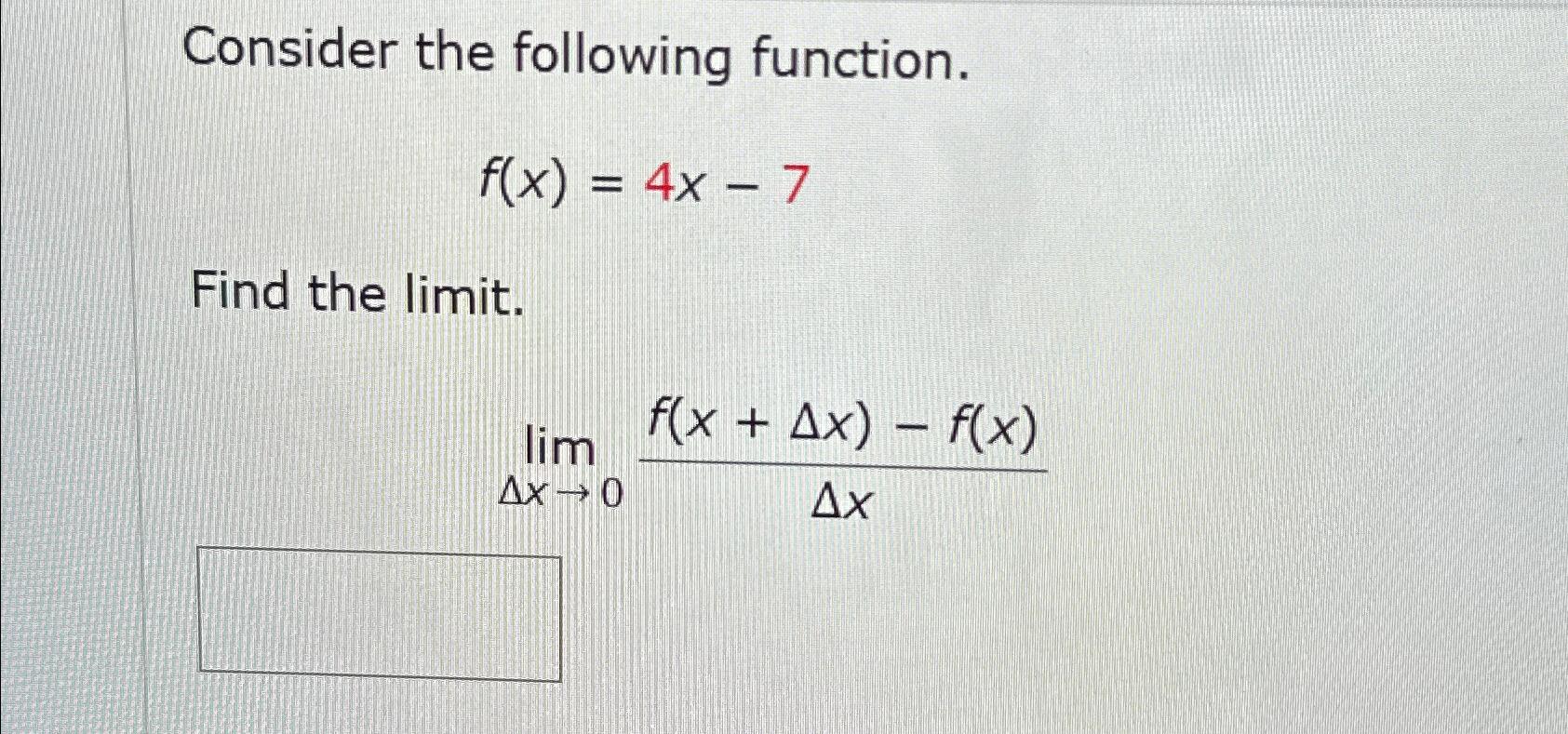 Solved Consider The Following Function F X 4x 7find The