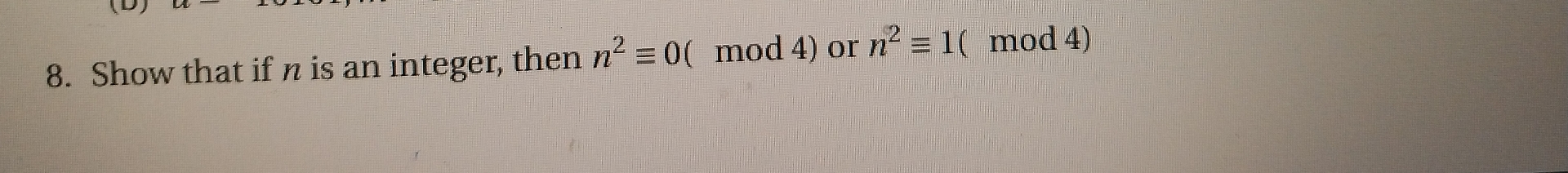 Solved Show that if n ﻿is an integer, then n2-=0(mod4) ﻿or | Chegg.com