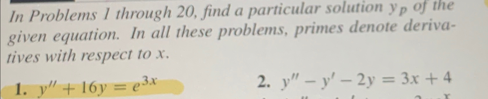 Solved In Problems I through 20, ﻿find a particular solution | Chegg.com