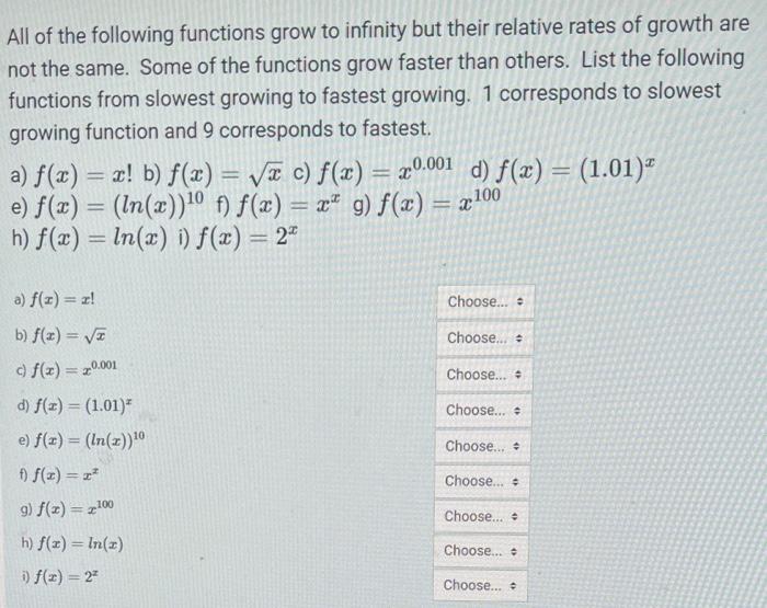 Solved All of the following functions grow to infinity but | Chegg.com