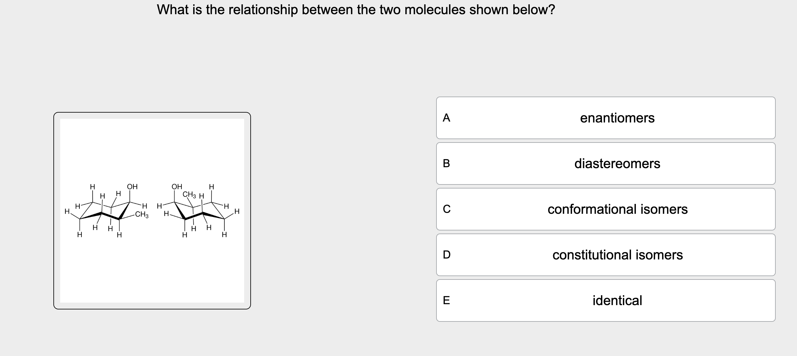 Solved What is the relationship between the two molecules | Chegg.com
