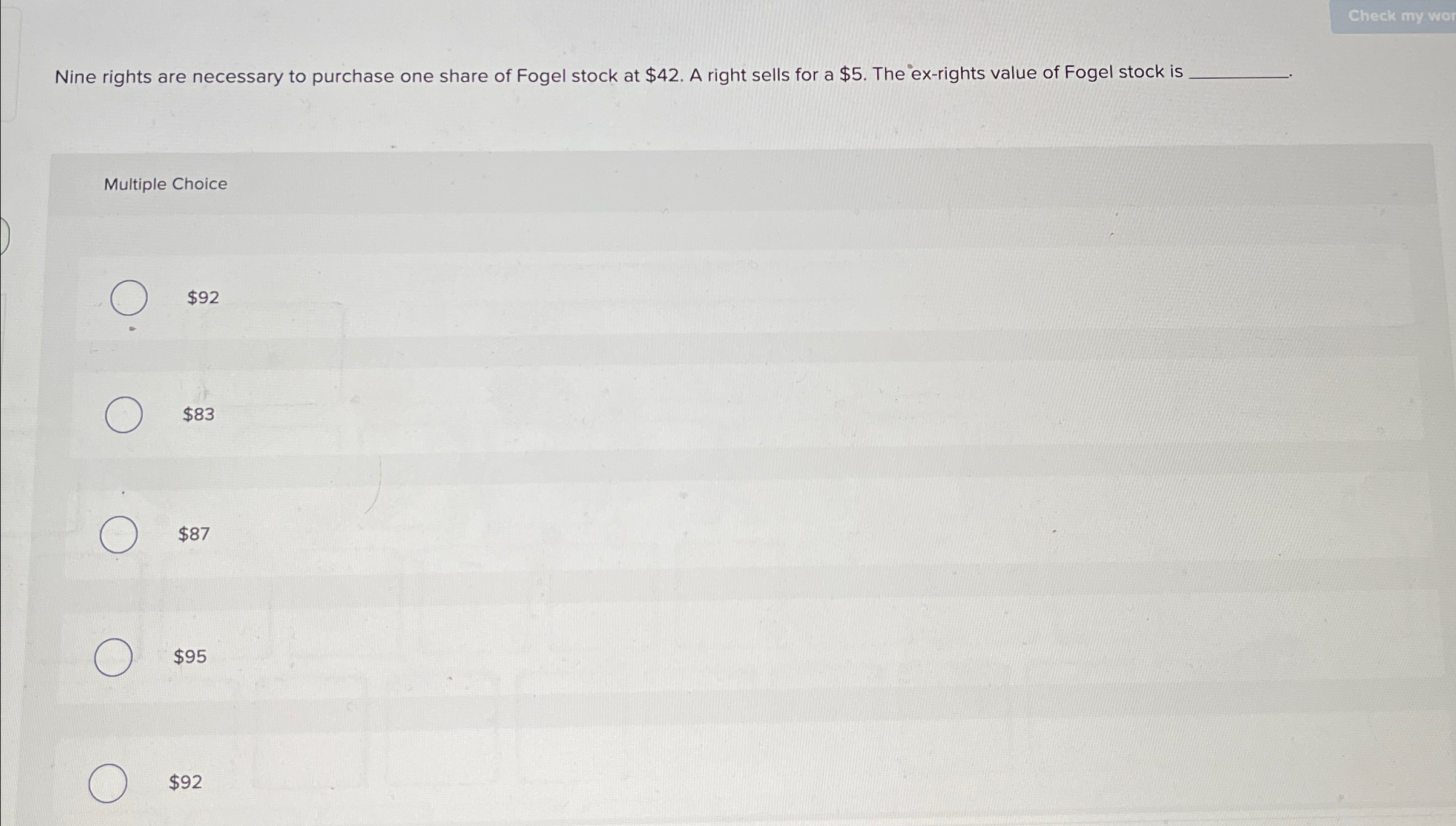 Solved Nine rights are necessary to purchase one share of | Chegg.com