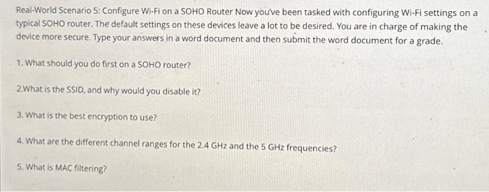 Solved Real-World Scenario 5: Configure Wi-Fi on a SOHO | Chegg.com