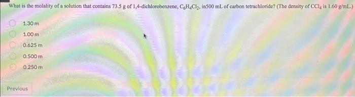 Solved What is the molality of a solution that contains 73.5 | Chegg.com