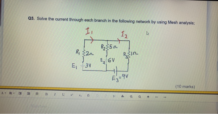 Solved Q3. Solve the current through each branch in the | Chegg.com