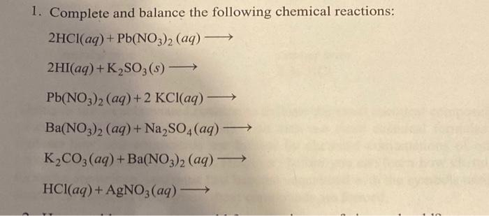 Solved 1. Complete and balance the following chemical | Chegg.com