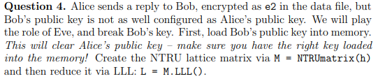 Solved Question 4. ﻿Alice sends a reply to Bob, encrypted as | Chegg.com