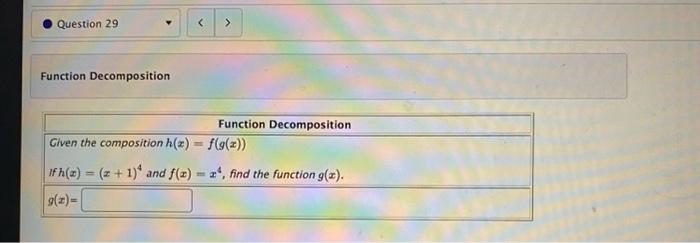 Solved Function Decomposition Civen the composition | Chegg.com