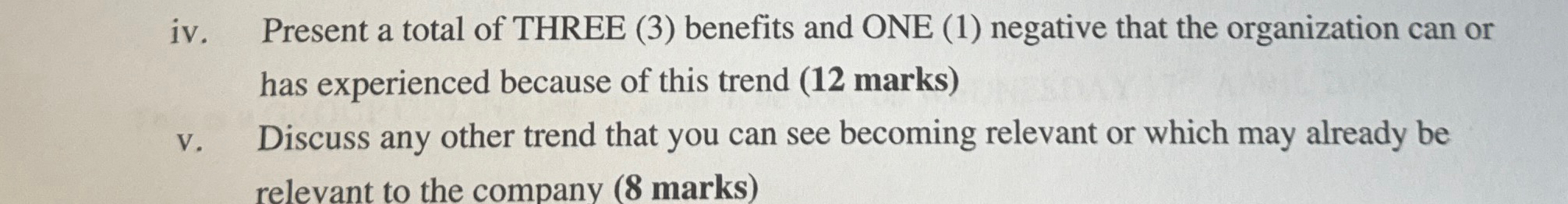 Solved iv. ﻿Present a total of THREE (3) ﻿benefits and ONE | Chegg.com