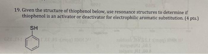 Solved 19. Given the structure of thiophenol below, use | Chegg.com