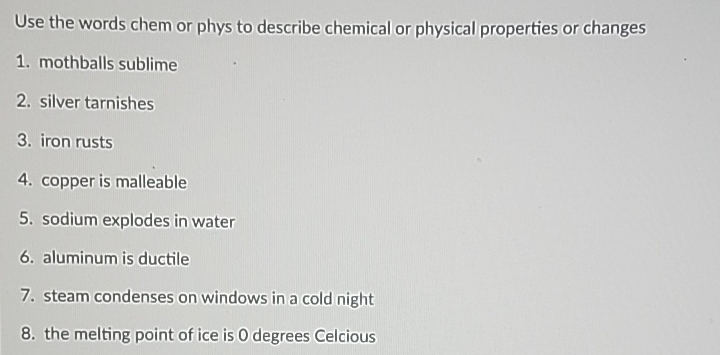 Use the words chem or phys to describe chemical or | Chegg.com
