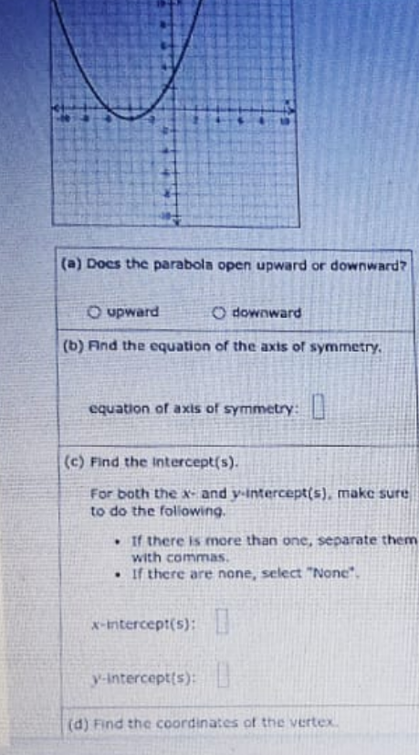 Solved (a) ﻿Does the parabola open upward or downward?upward | Chegg.com