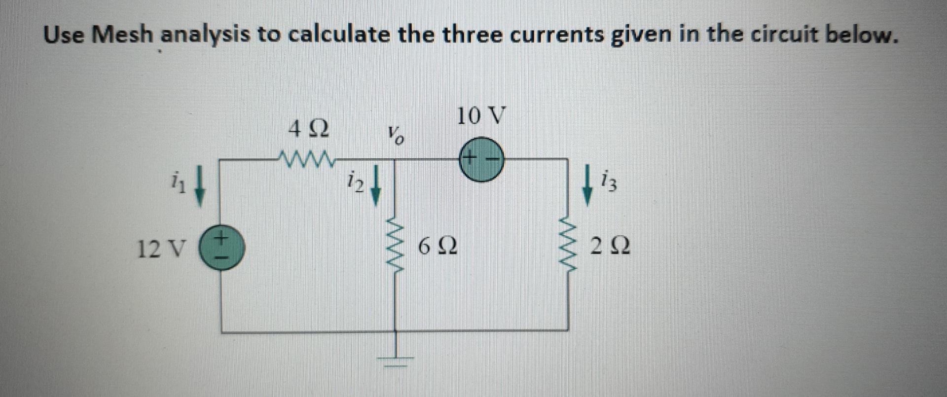 Solved Use Mesh analysis to calculate the three currents | Chegg.com