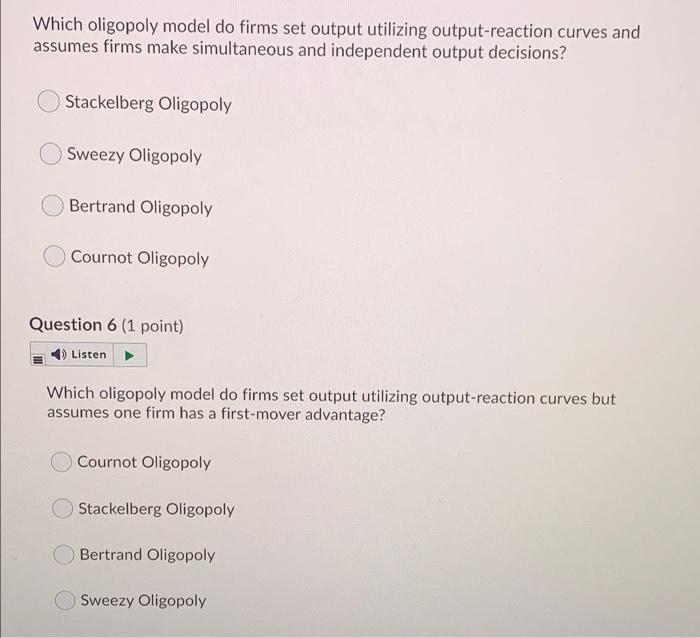 Solved Which oligopoly model do firms set output utilizing | Chegg.com