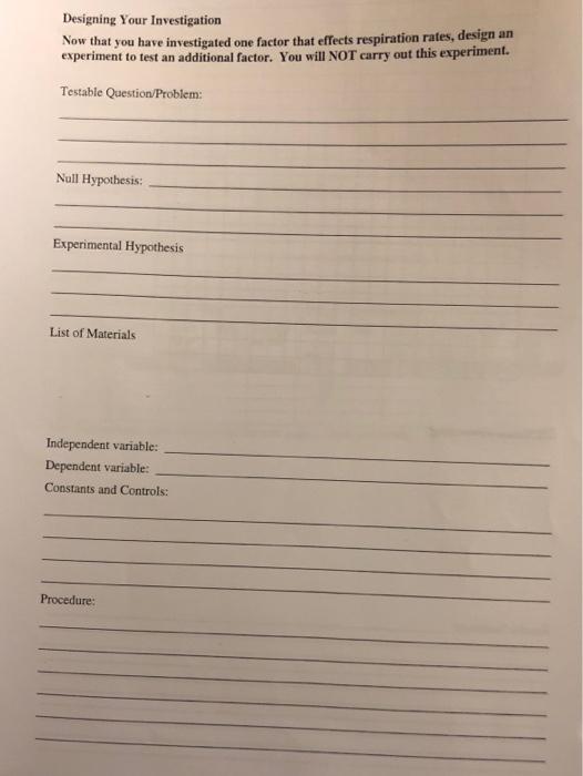 Designing Your Investigation Now that you have | Chegg.com