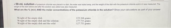 Solved A 50 -mL Solution of potassium chloride was placed in | Chegg.com
