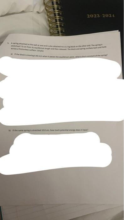 Solved 2023-2024 5. A spring attached to the wall at one end | Chegg.com